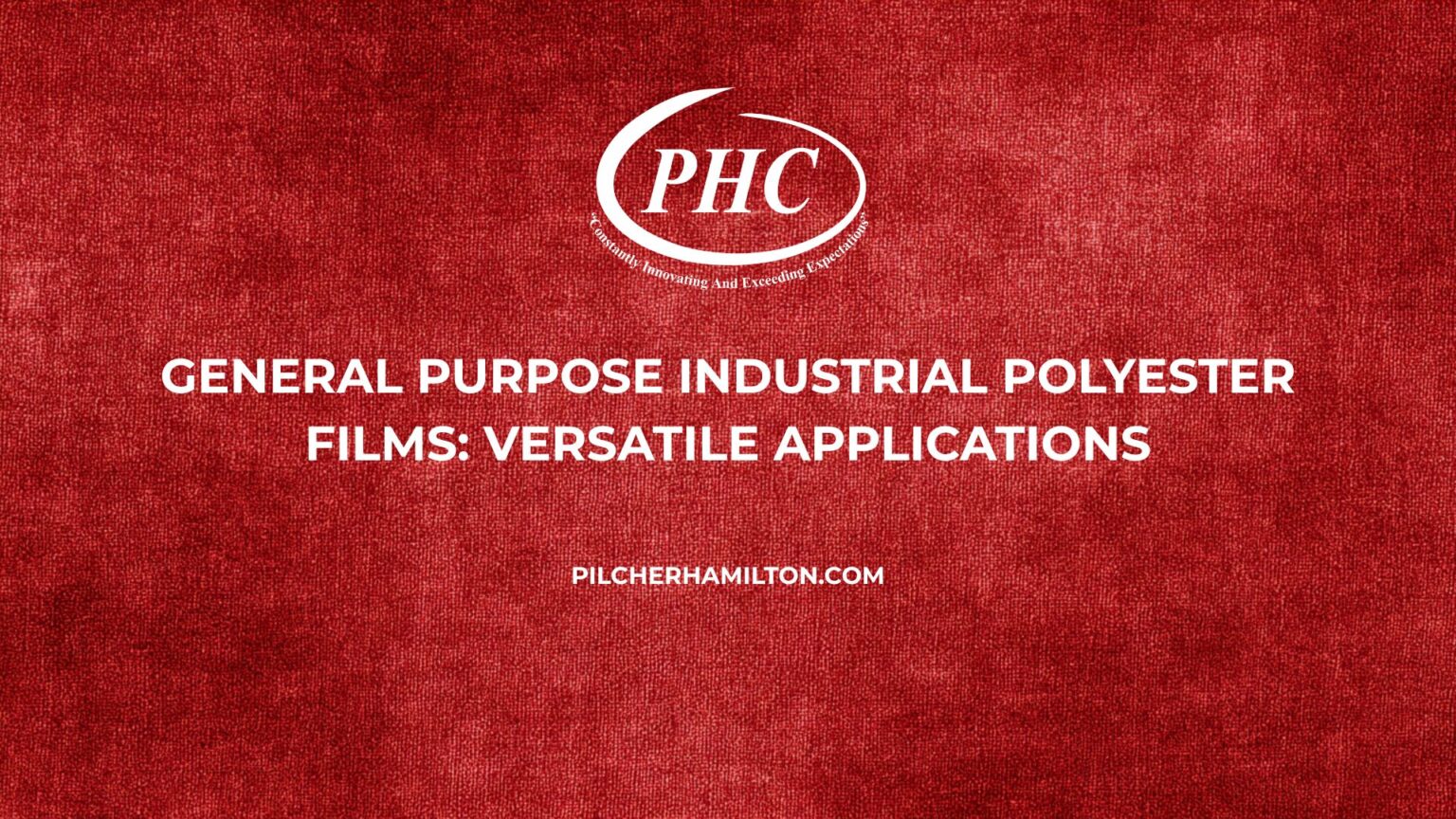 General purpose industrial polyester films | Pilcher Hamilton